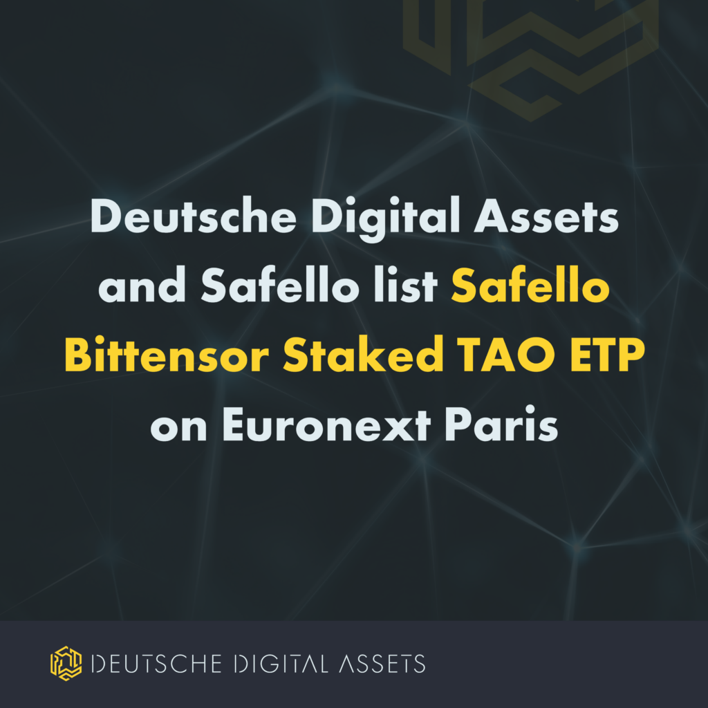 Deutsche Digital Assets and Safello list Safello Bittensor Staked TAO ...